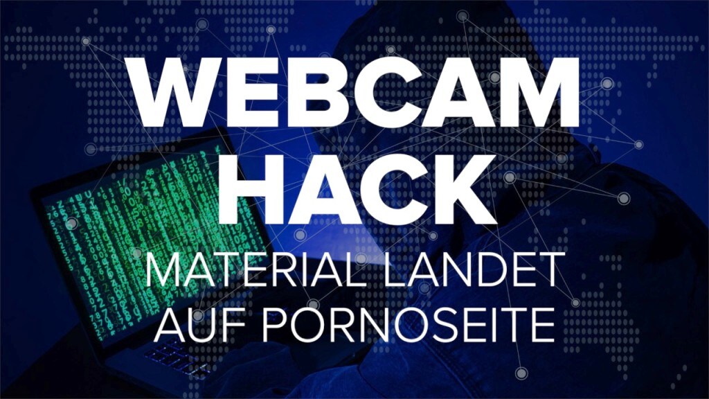 Webcam-Hack: Material landet auf Pornoseite - COMPUTER BILD