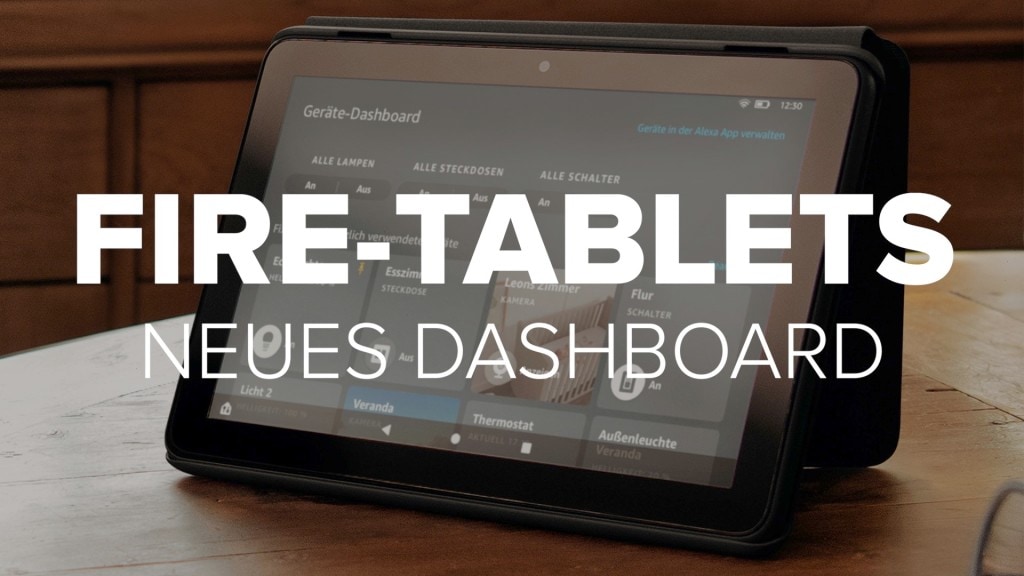 Amazon Fire Tablets: Neues Dashboard für Smart-Home-Steuerung ...