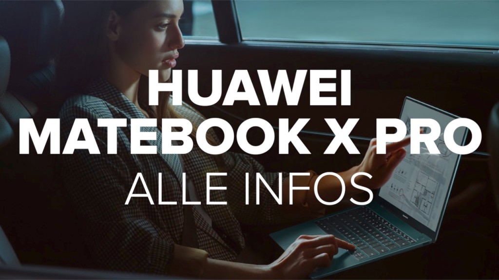 Huawei MateBook X Pro: Alle Infos - COMPUTER BILD