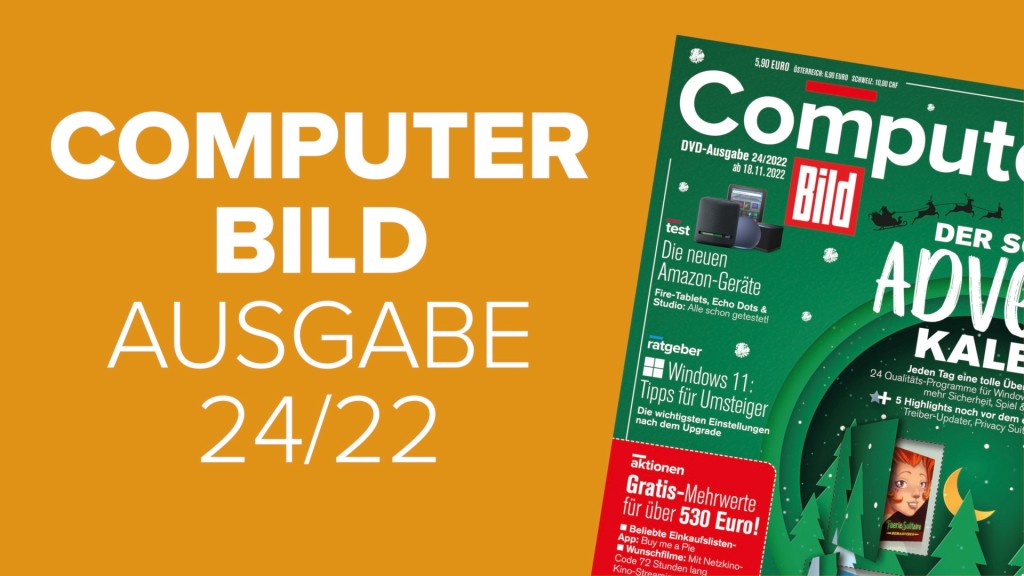 Heftvorschau: Das bietet die COMPUTER BILD 24/2022