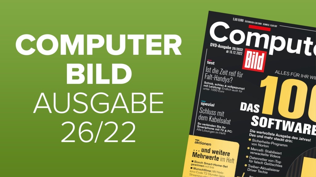 Heftvorschau: Das bietet die COMPUTER BILD 26/2022