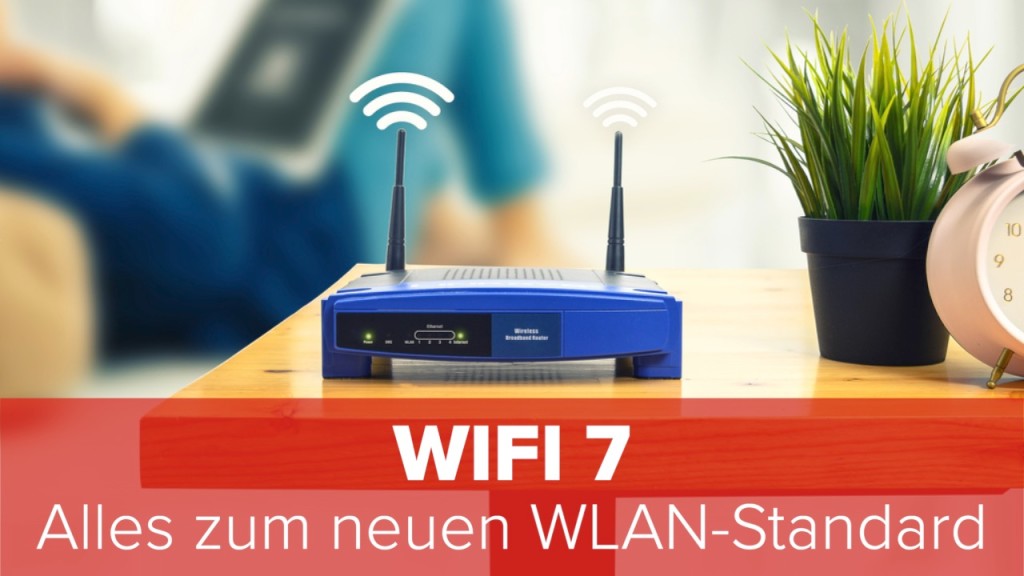 Wifi 7: Alle Infos zum neuen WLAN-Standard - COMPUTER BILD