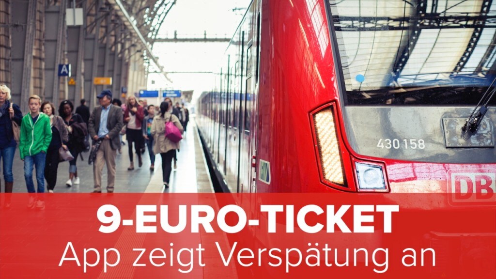 9-Euro-Ticket: Web-App zeigt Verspätungen in Echtzeit an - COMPUTER BILD