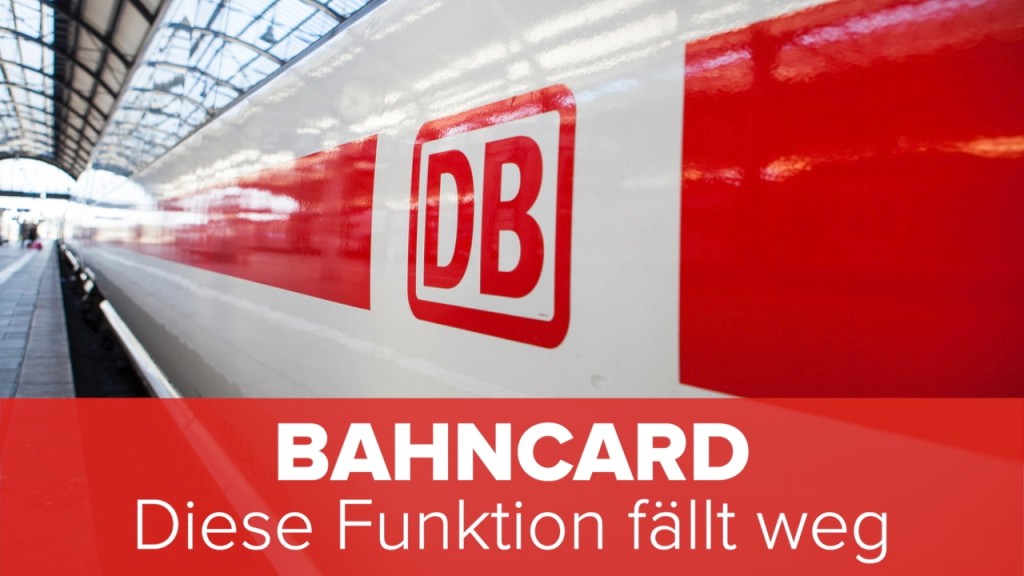BahnCard: Diese Funktion fällt weg - COMPUTER BILD