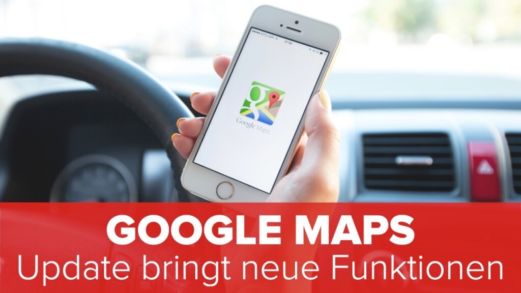 Google Maps: Update bringt neue Funktionen - COMPUTER BILD