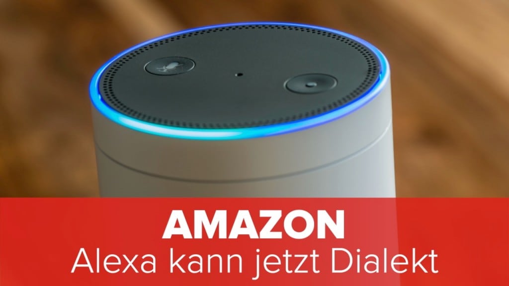 Amazon Alexa kann nun mit Akzent sprechen - COMPUTER BILD