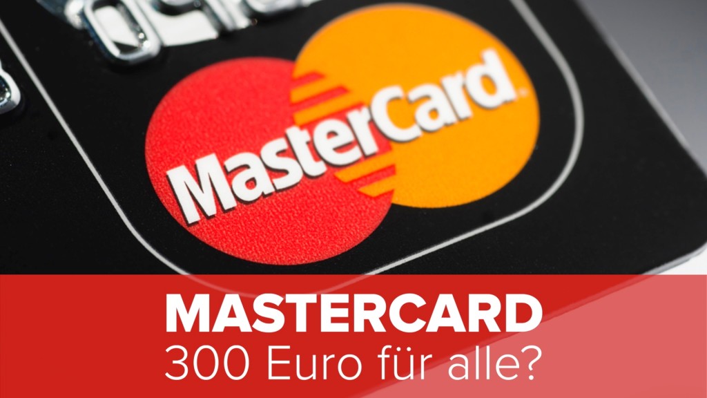 Mastercard: 300 Euro für alle? - COMPUTER BILD