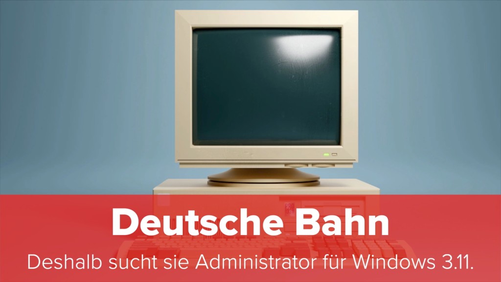 Deutsche Bahn: Deshalb sucht sie Administrator für Windows 3.11 ...