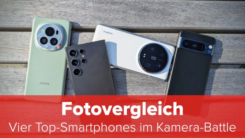 Fotovergleich: Vier Top-Smartphones im Kamera-Battle - COMPUTER BILD