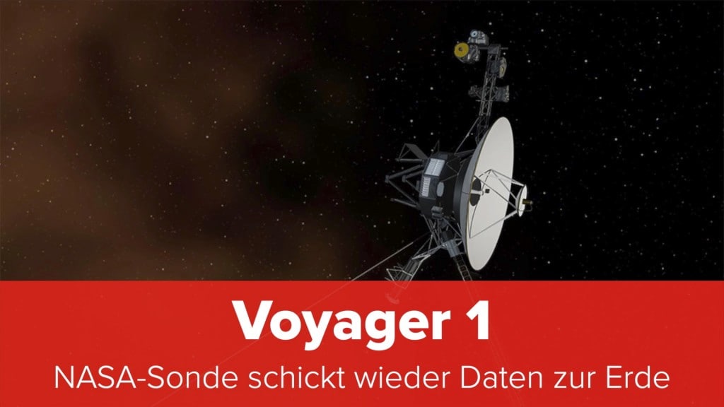 Voyager 1: NASA-Sonde schickt wieder Daten zur Erde - COMPUTER BILD