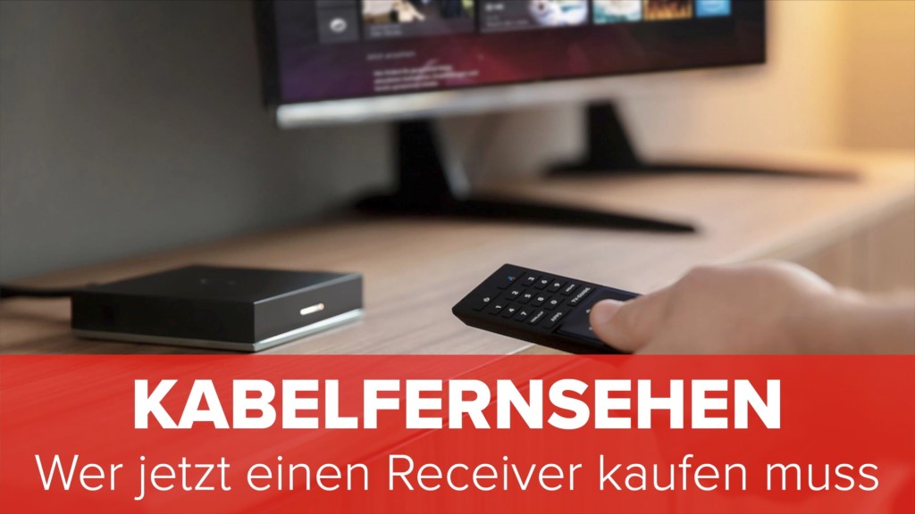 DVB-C Receiver: Wer für Kabelfernsehen jetzt einen Receiver kaufen muss ...