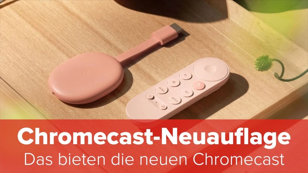 Das bieten die neuen Chromecast - COMPUTER BILD