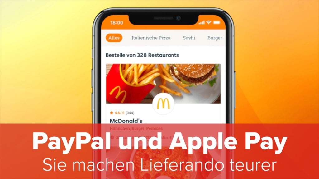 Lieferando: Zusatzgebühr für Zahlungen via PayPal und Apple Pay ...