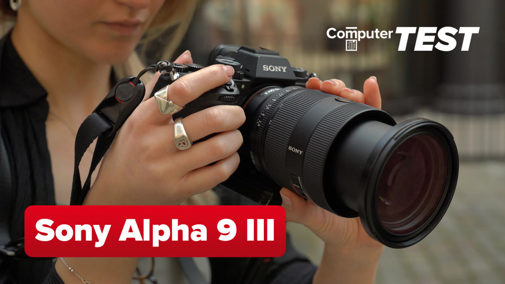 Sony Alpha 9 III im Test: Die schnelle Systemkamera - COMPUTER BILD