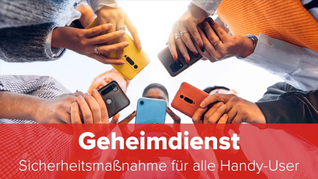 Geheimdienst rät allen Handy-Usern zu dieser Maßnahme - COMPUTER BILD
