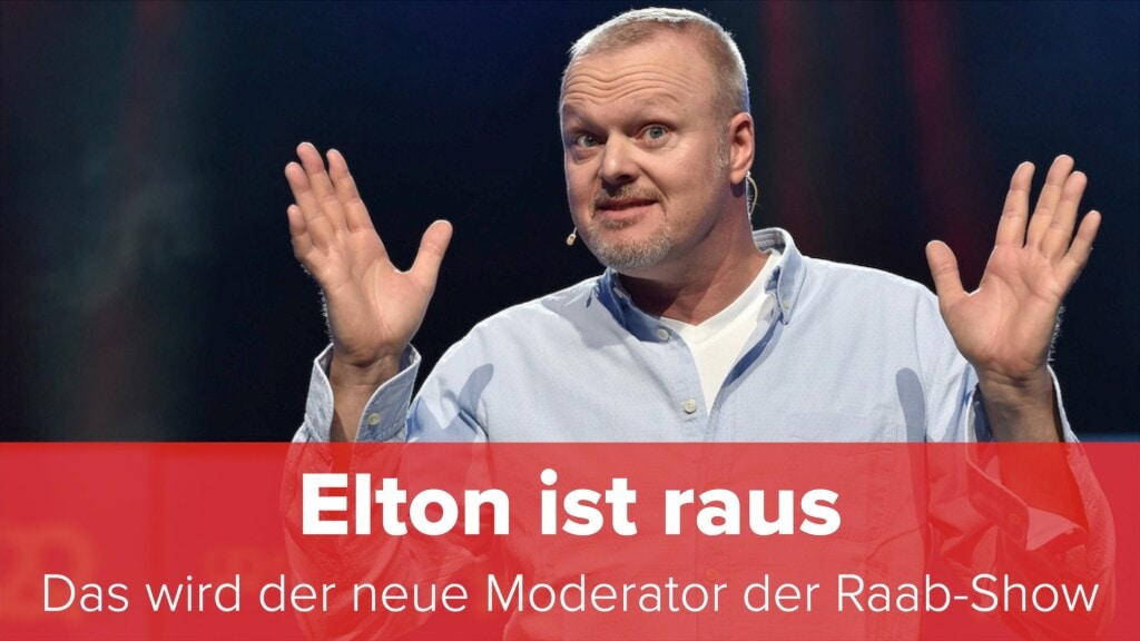 Elton ist raus – neuer Moderator von Stefan-Raab-Show enthüllt ...