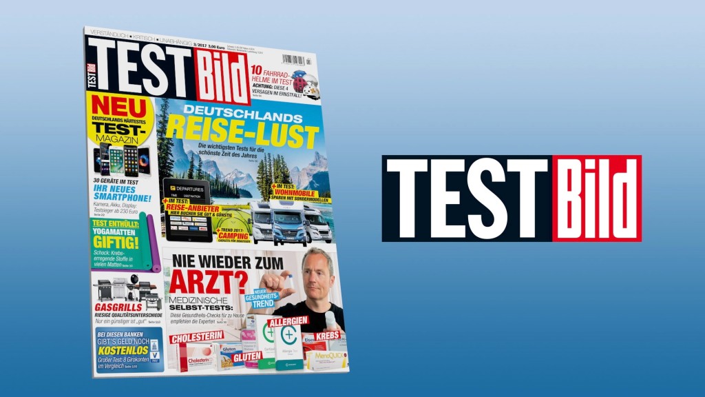 TESTBILD-Ausgabe 3/2017 – ab sofort am Kiosk! - COMPUTER BILD